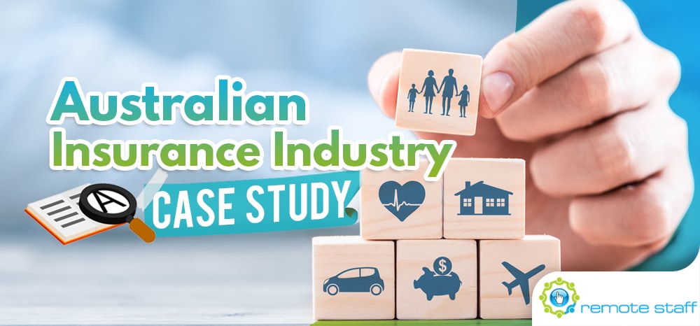 Australian Insurance Industry Case Study - Remote Staff