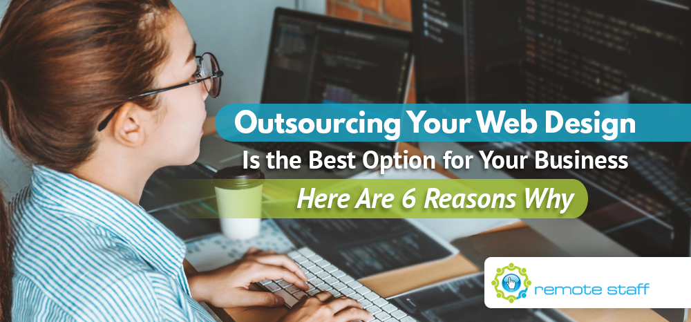 Outsourcing Your Web Design Is the Best Option for Your Business. Here ...
