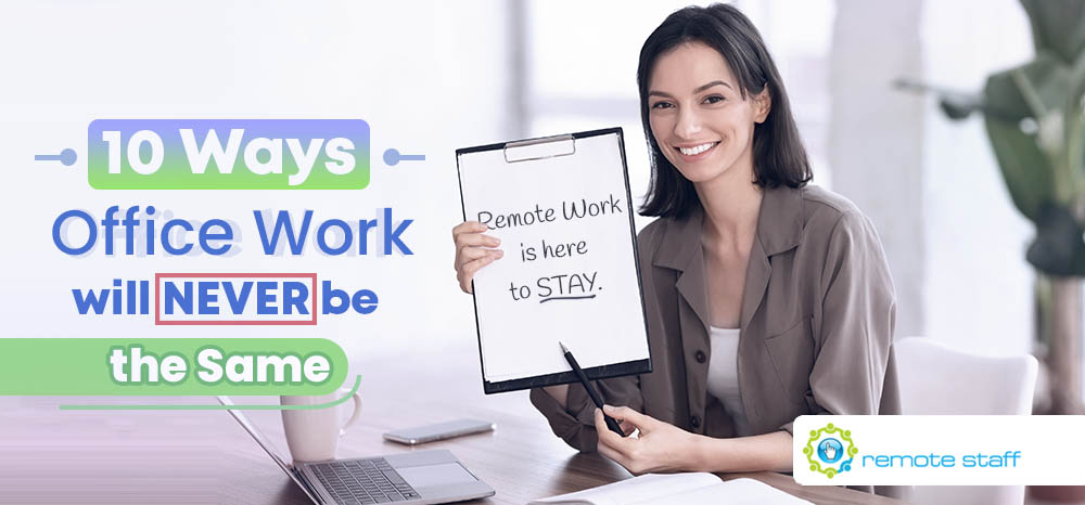 Ten Ways Office Work Will Never Be The Same
