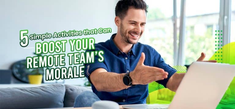 Boost Your Remote Team’s Morale - Remote Staff