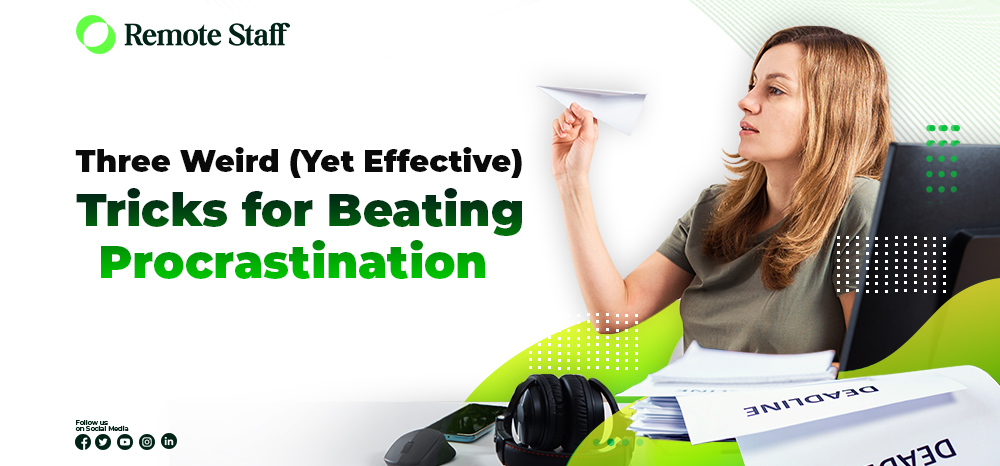 Three Weird (Yet Effective) Tricks for Beating Procrastination