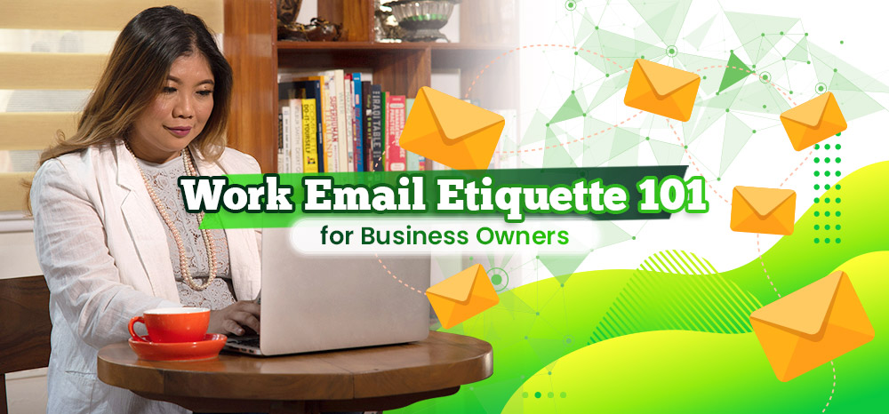 Work Email Etiquette 101 for Business Owners – Remote Staff