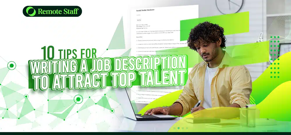 How to Write a Job Description to Attract Top Talent - Remote Staff